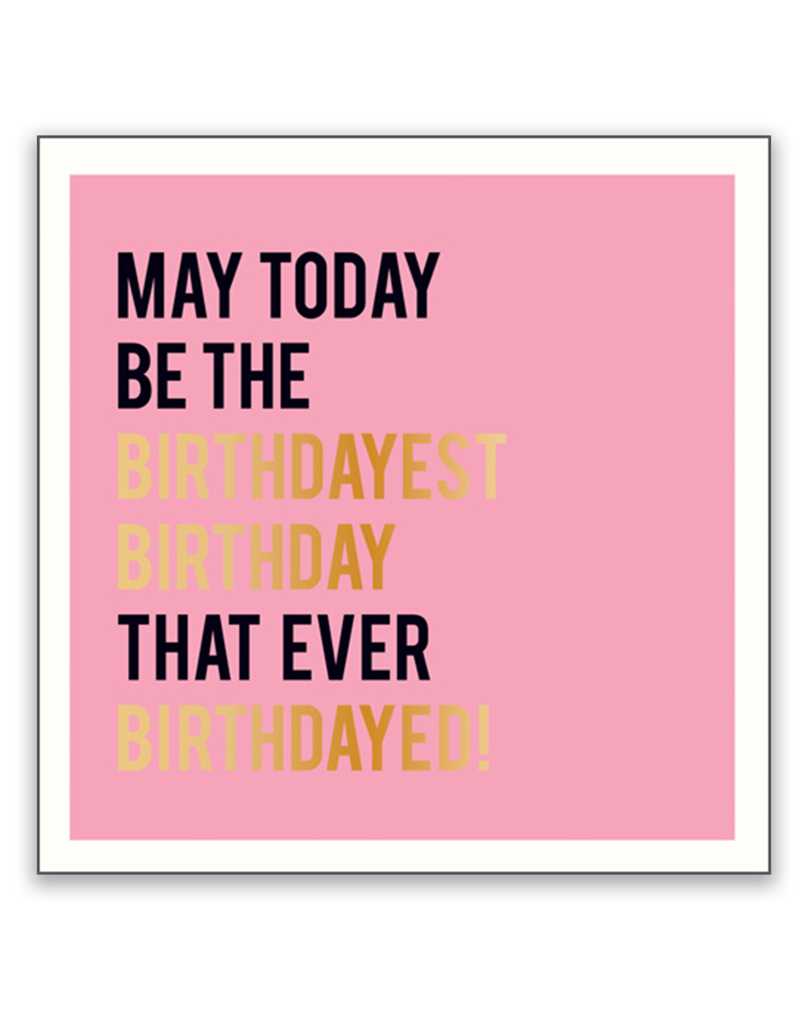 Birthdayest of Birthdays Birthday Card | Oliver Bonas