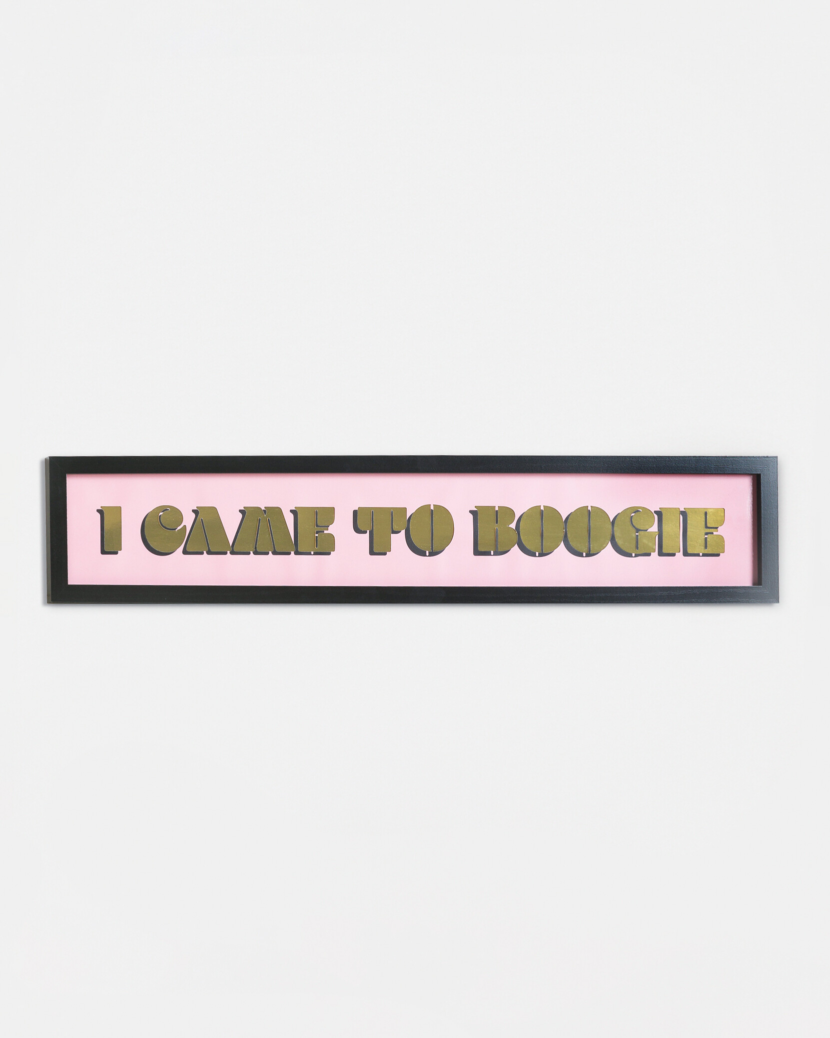 I Came to Boogie Pink & Gold Wall Art | Oliver Bonas