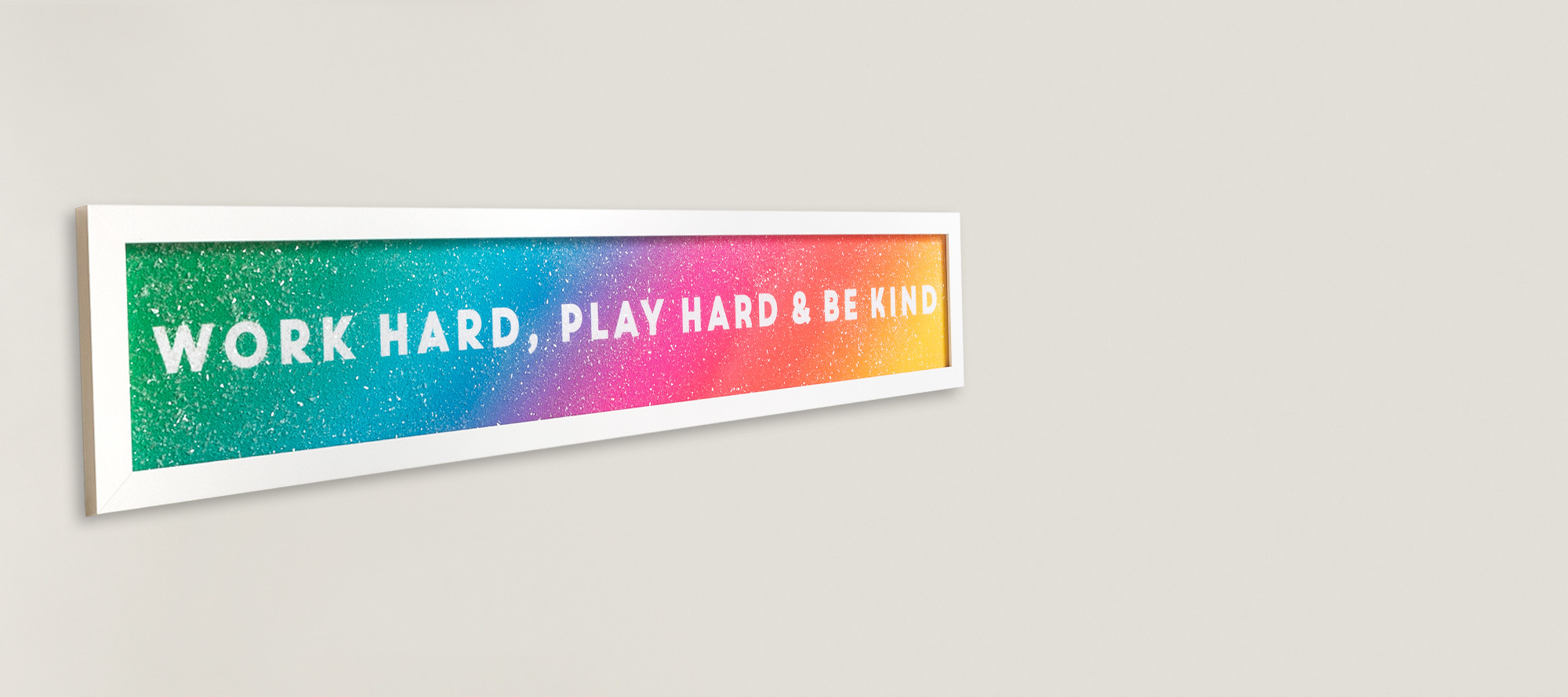 Work Hard, Play Hard & Be Kind Rainbow Diamond Dust Wall Art | Oliver Bonas