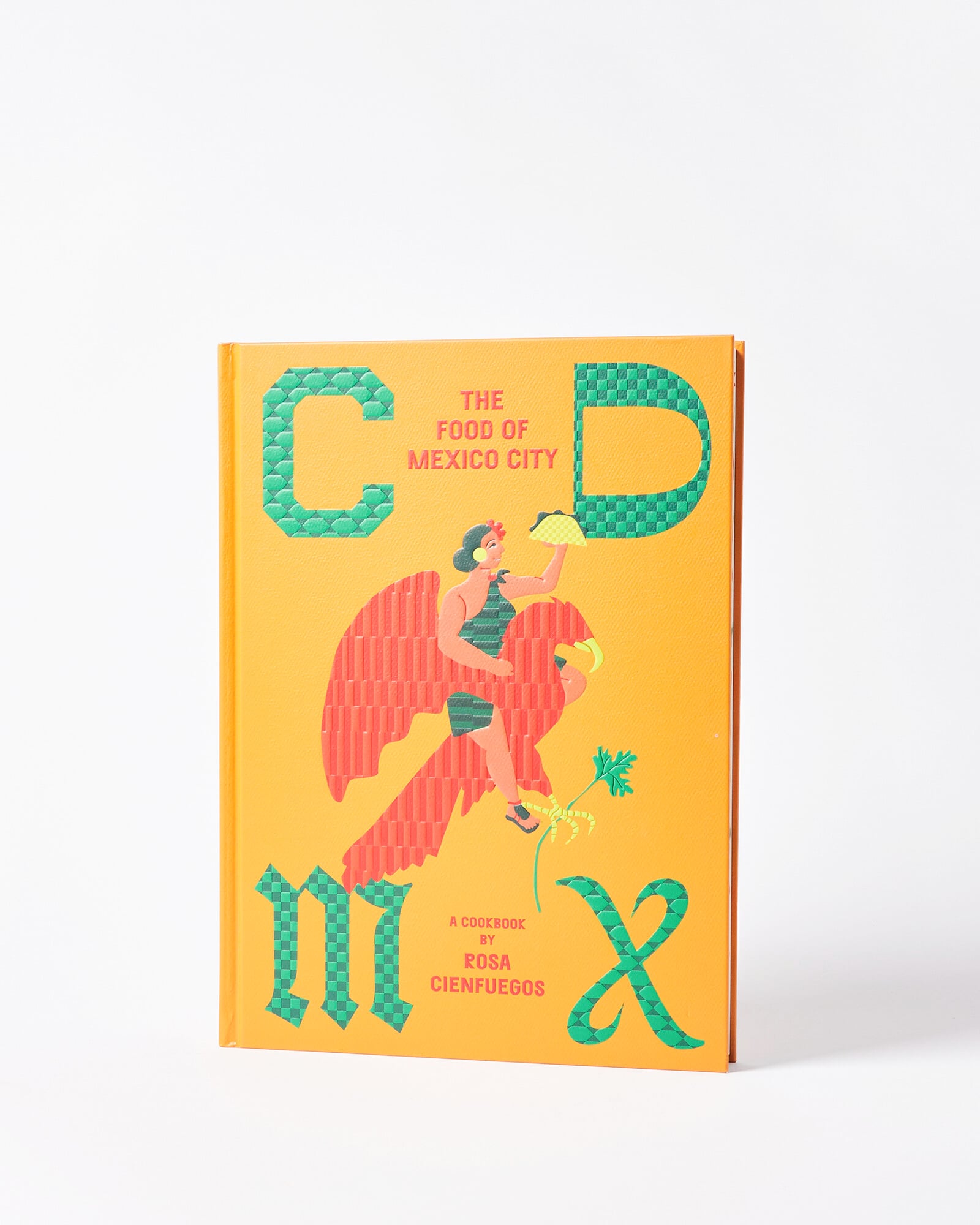 CDMX The Food of Mexico City Cookbook | Oliver Bonas