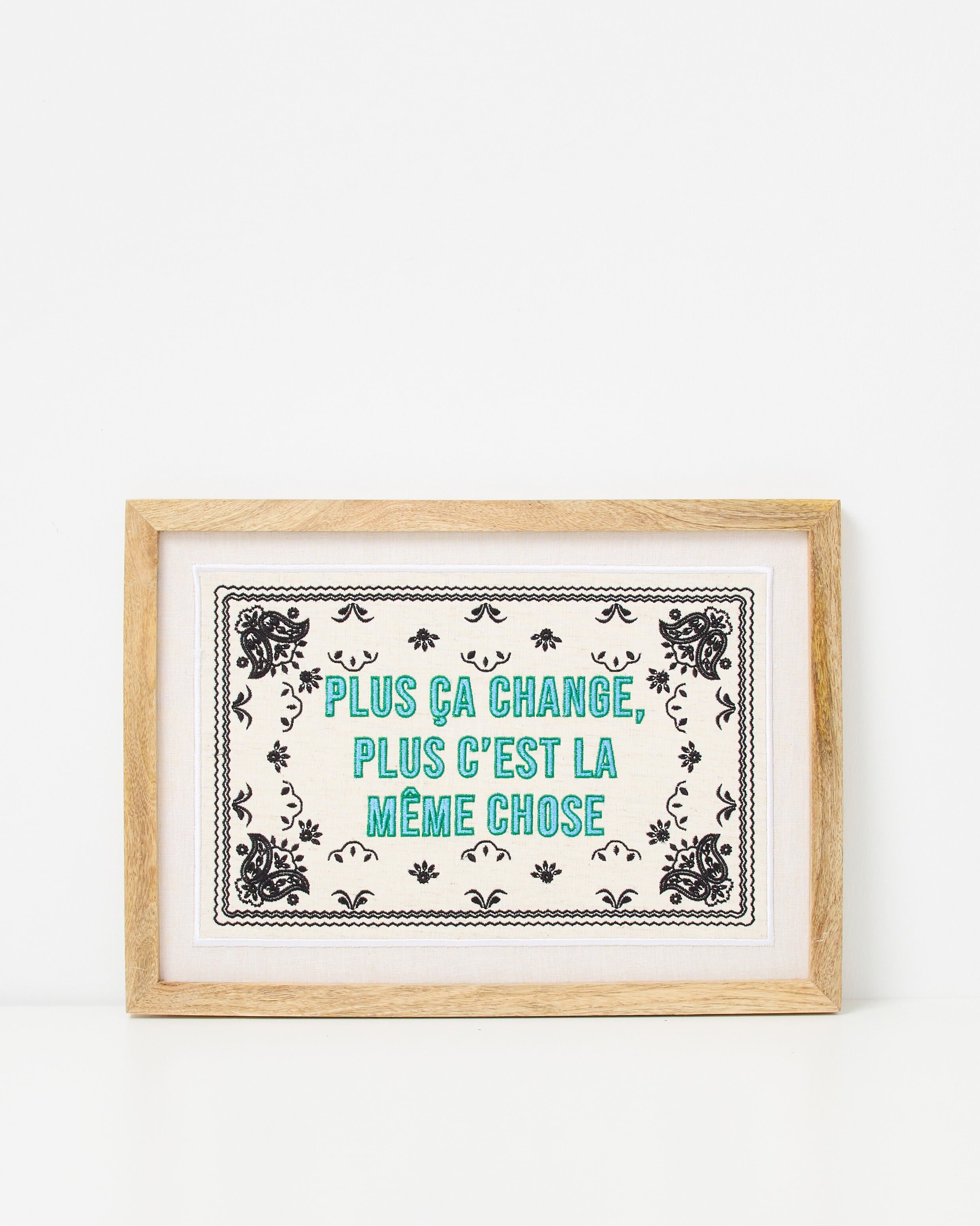 Plus Ca Change, Plus C'est La Même Chose Framed Wall Art | Oliver Bonas