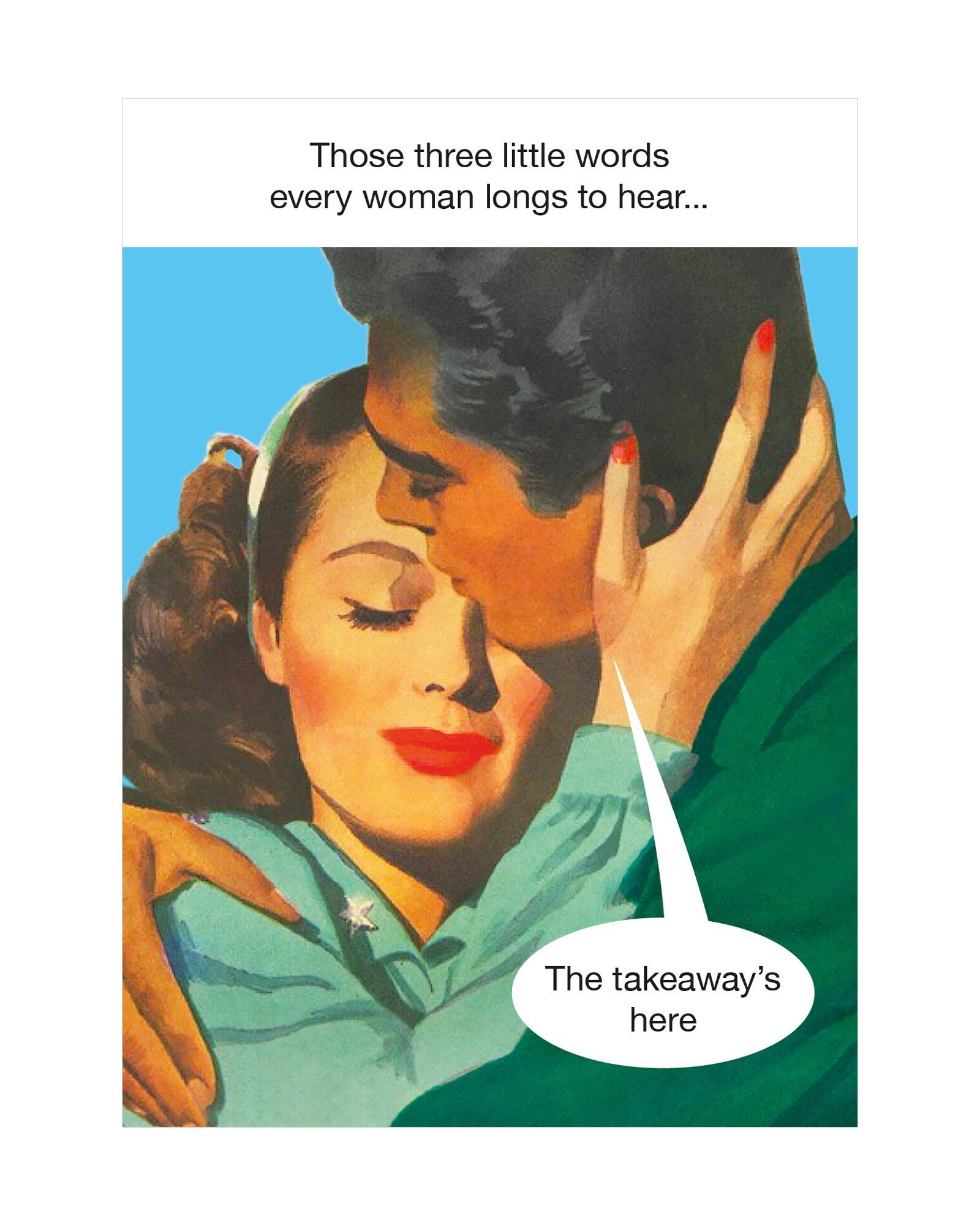 Takeaway's Here Valentine's Day Card | Oliver Bonas IE