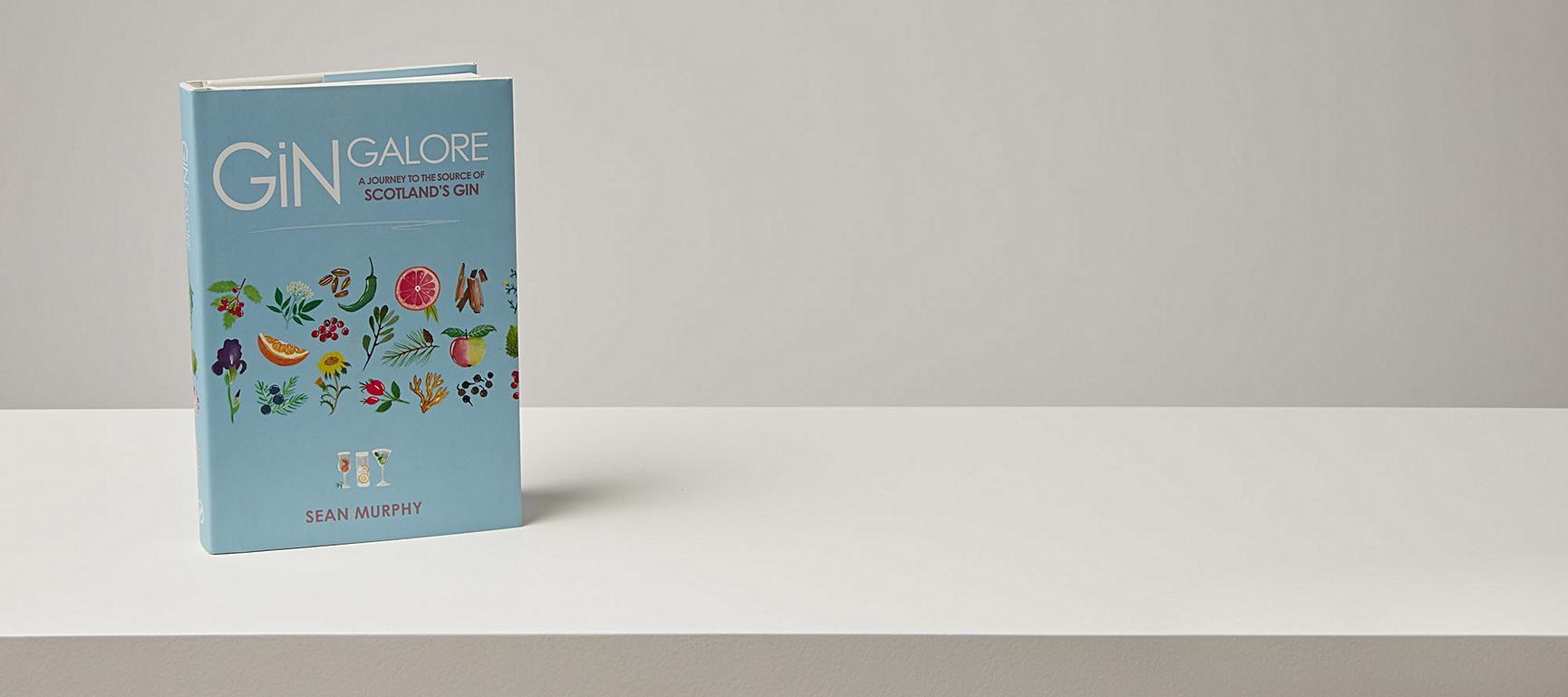 Gin Galore: A Journey to the Source of Scotland's Gin Book | Oliver Bonas